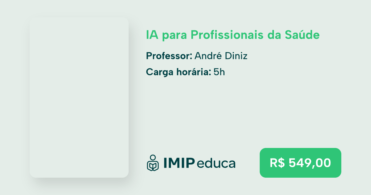 IA para Profissionais da Saúde | IMIP Educa